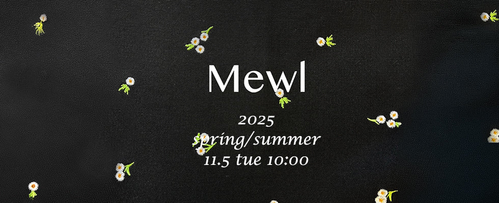 About 「Mewl」 – PERSON&PEOPLE ONLINE STORE