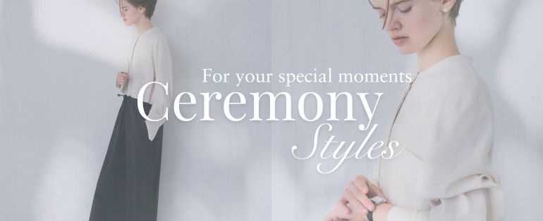 Ceremony styles – PERSON&PEOPLE ONLINE STORE